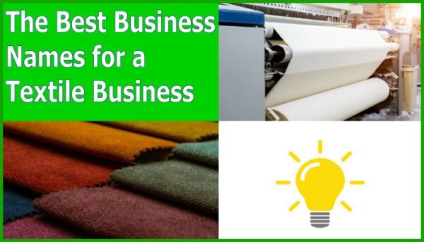 The Best Business Names for a Textile Business - Textile Apex