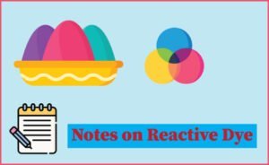 Notes on Reactive Dye - Textile Apex