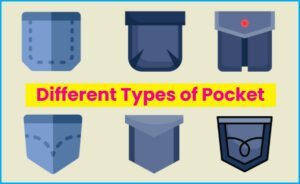 35 Types of Pockets for Your Clothing [Images] - Textile Apex